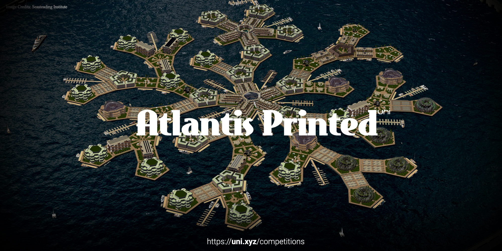 Atlantis printed | 3D Visualization Competition on UNI | Schedule